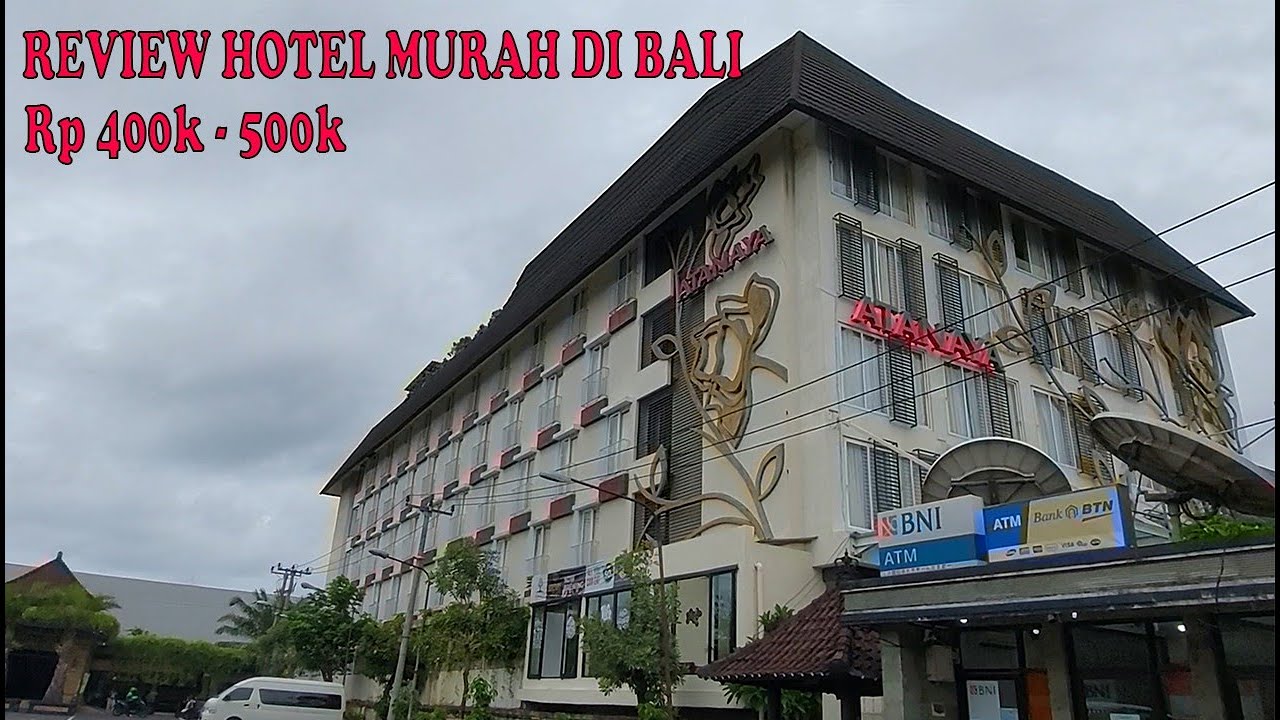 ATANAYA HOTEL KUTA BALI ~ Bali Travel - YouTube