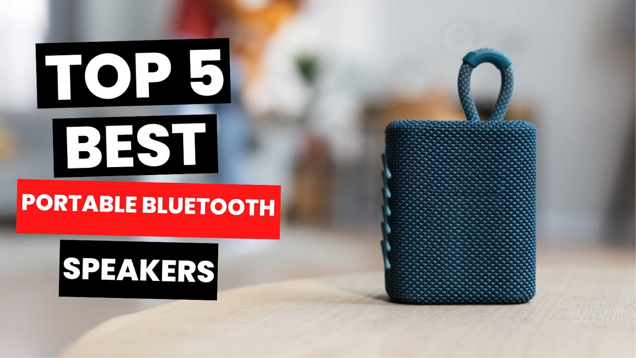 Top 5: BEST Portable Bluetooth Speakers (2024) - YouTube