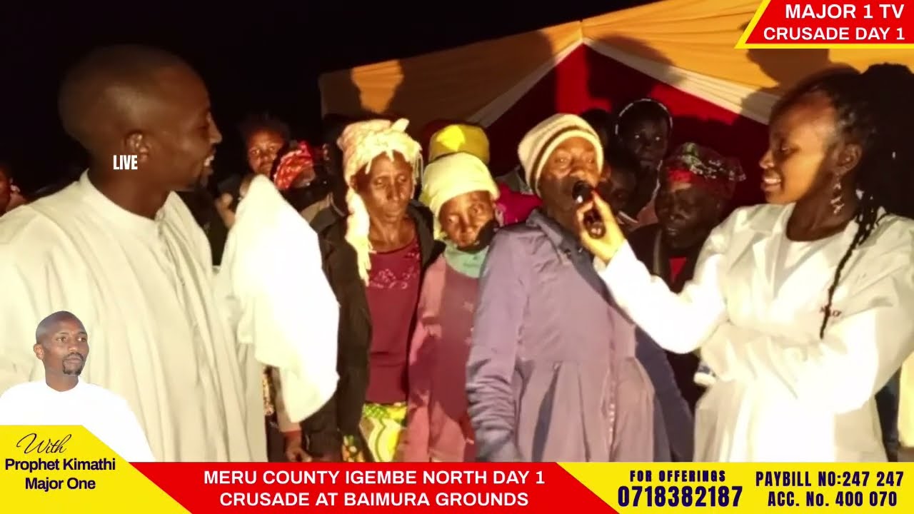 Prophet Kimathi Major 1 || Meru County Igembe North Day 1 Crusade at ...