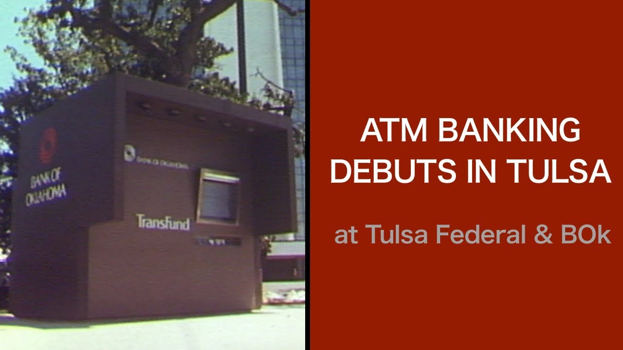 ATM BANKING MACHINES come to Tulsa, OK in 1970s at Tulsa Federal ...