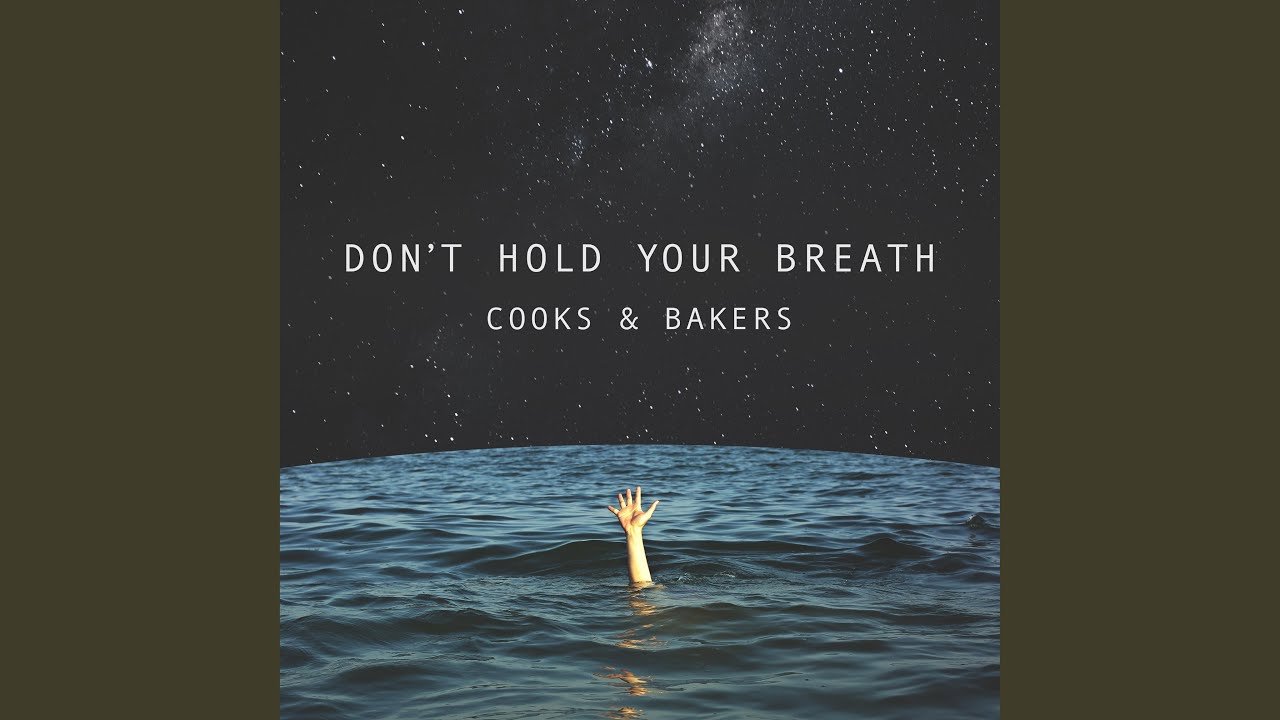 Don't Hold Your Breath - YouTube