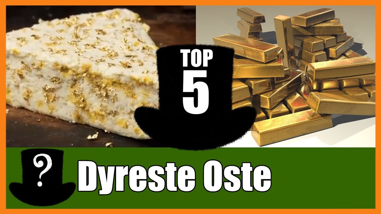 TOP 5 Dyreste Oste i Verdenen - YouTube