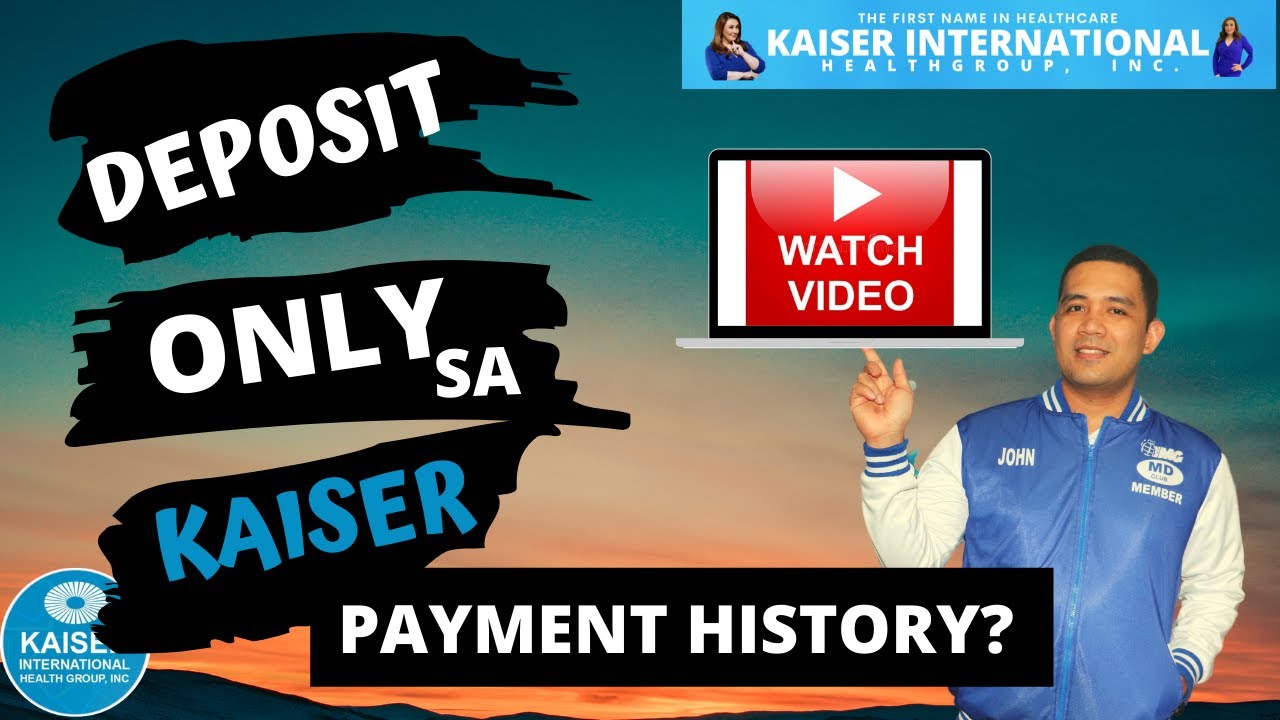 DEPOSIT ONLY SA KAISER PAYMENT HISTORY? - YouTube