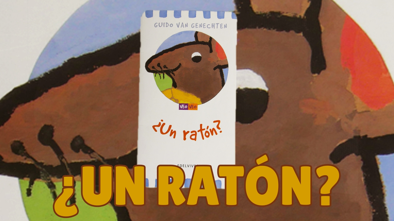 Veo, veo ¿Un Ratón? - Cómo contar un cuento infantil - YouTube