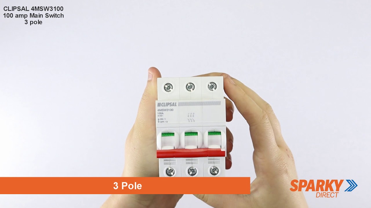 CLIPSAL 4MSW3100 | 100 amp Main Switch 3 pole - YouTube