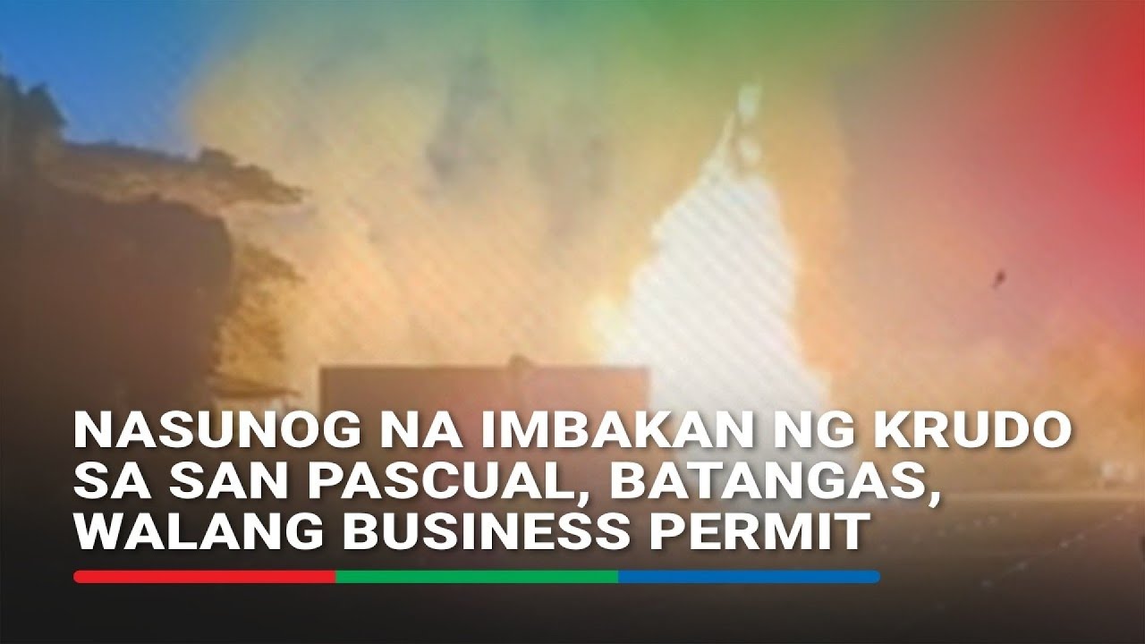 Nasunog na imbakan ng krudo sa San Pascual, Batangas, walang business ...