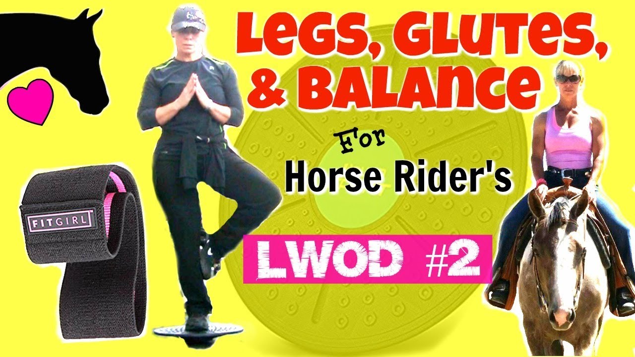 EQUESTRIAN FITNESS WORKOUT for Legs, Glutes, Balance LWOD #2 - Horse ...