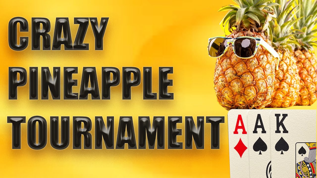 TUESDAY $130 Crazy Pineapple Final Table - YouTube