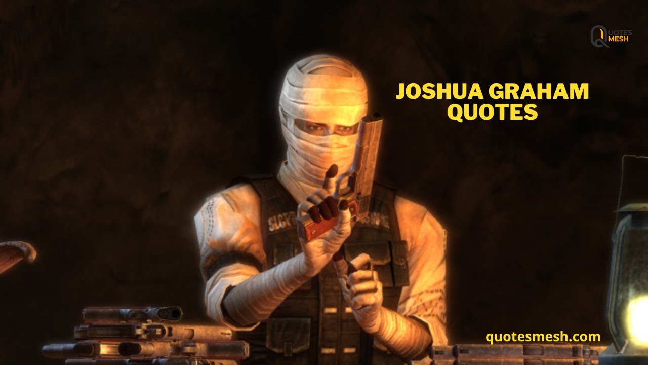 Joshua Graham Quotes - YouTube
