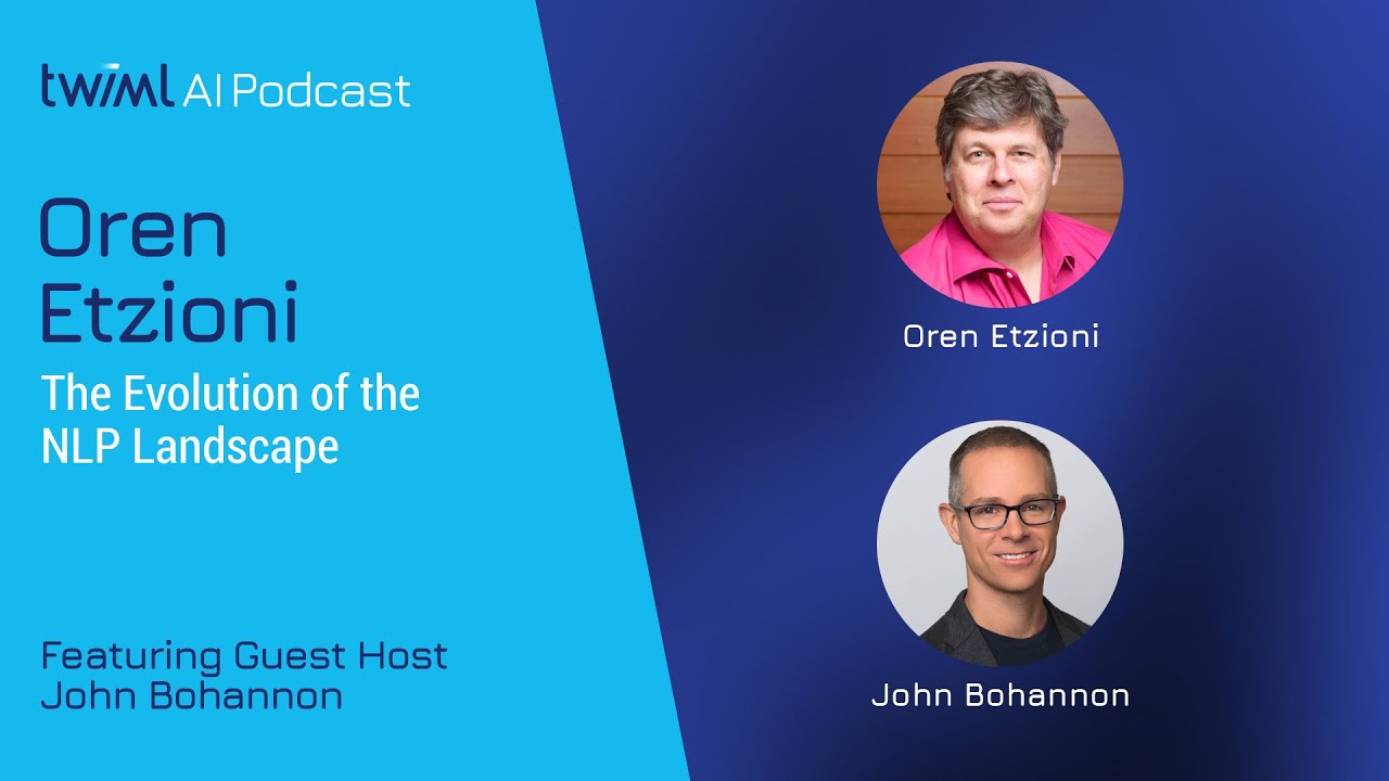The Evolution of the NLP Landscape with Oren Etzioni - #598 - YouTube