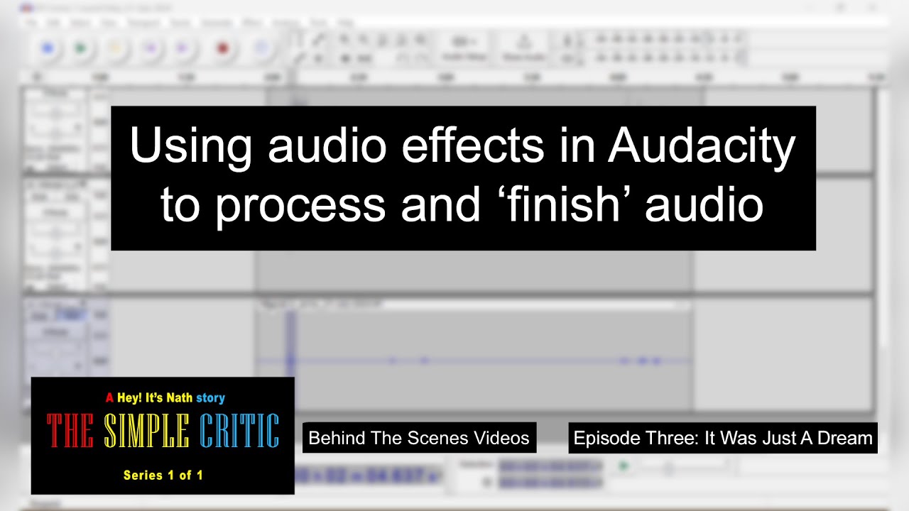 The Simple Critic: Series 1 of 1 - Using audio effects in Audacity to ...
