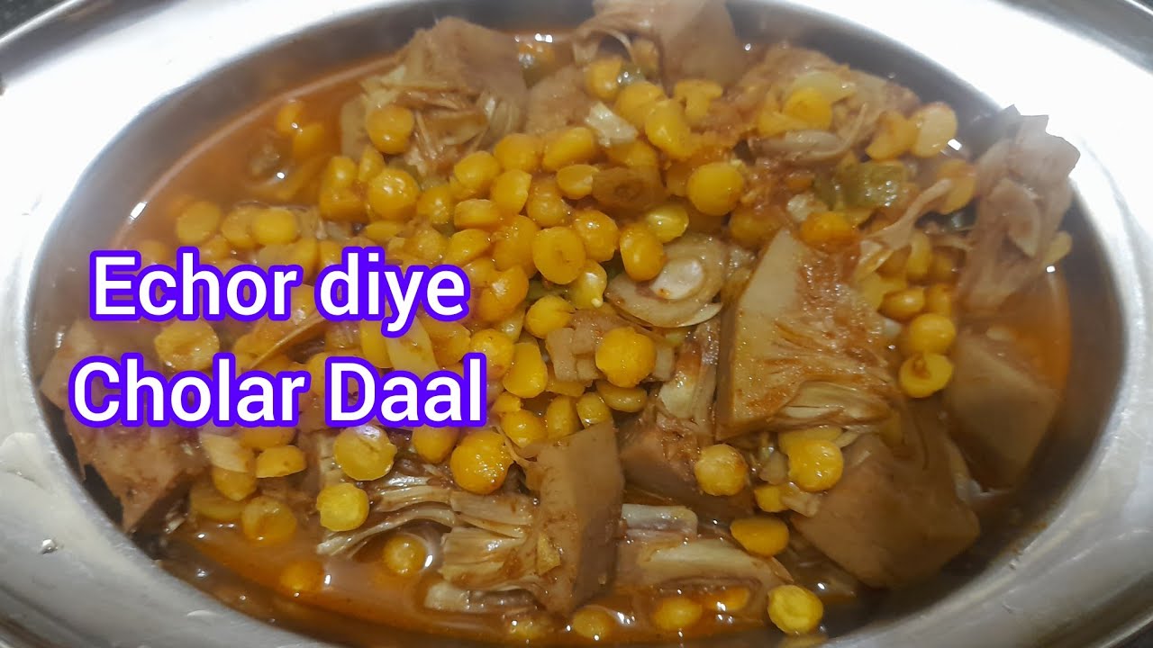 Echor diye Cholar Daal || Raw Jackfruit with Chana Daal in Bengali ...