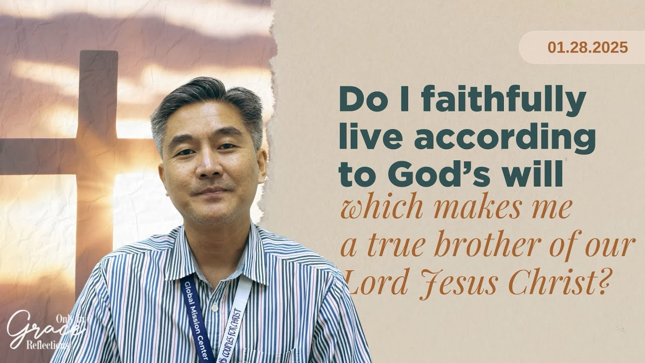 28 January 2025 - Only By Grace Reflections - YouTube