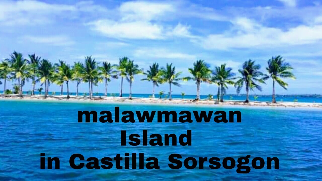 Malawmawan Island in Castilla Sorsogon - YouTube