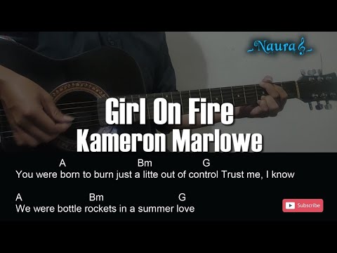 Kameron Marlowe - Girl On Fire Guitar Chords Lyrics - YouTube