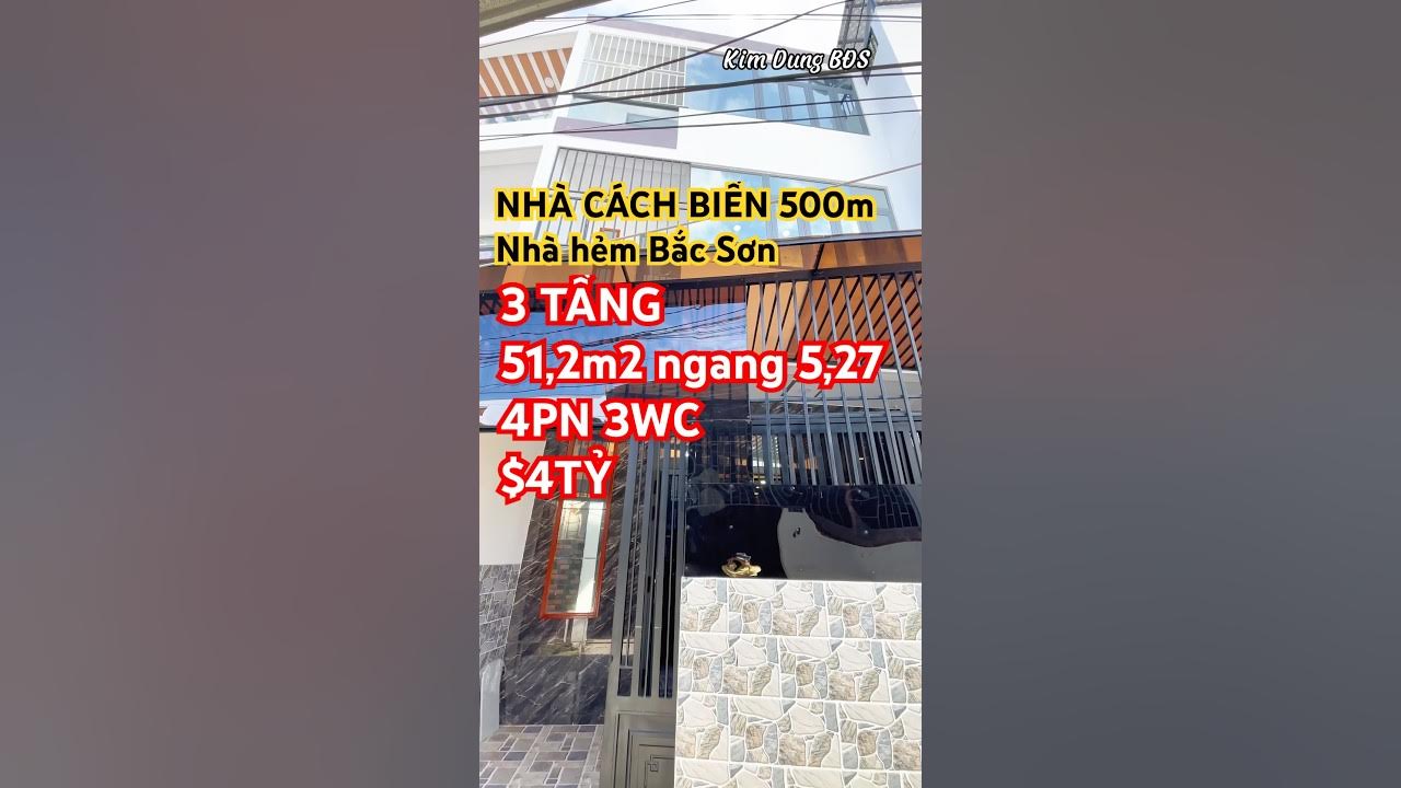 🌓☀️ Nhà hẻm Bắc Sơn cách bãi tắm biển 500m || 51,2m2 ngang 5,27 || 4PN 3WC #nhadep # ...