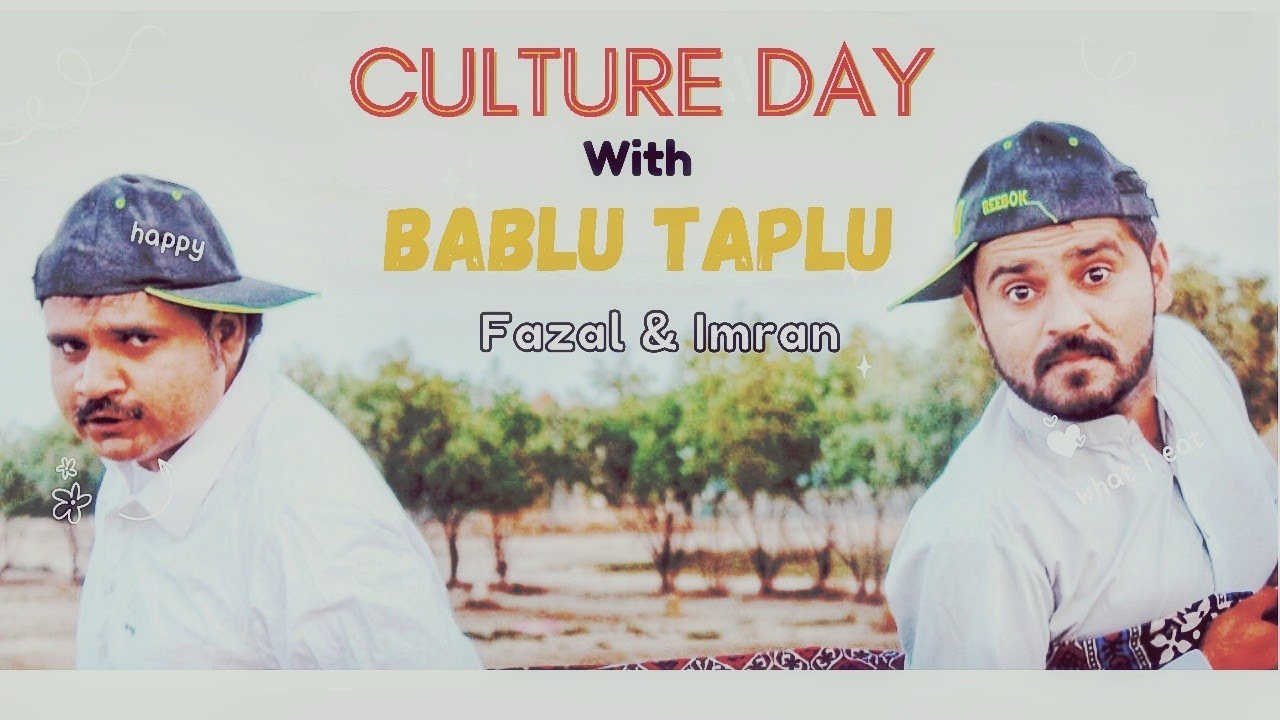 Sindhi Culture Day with Bablo Taplu - Fazal & Imran - Sindhi Comedy ...