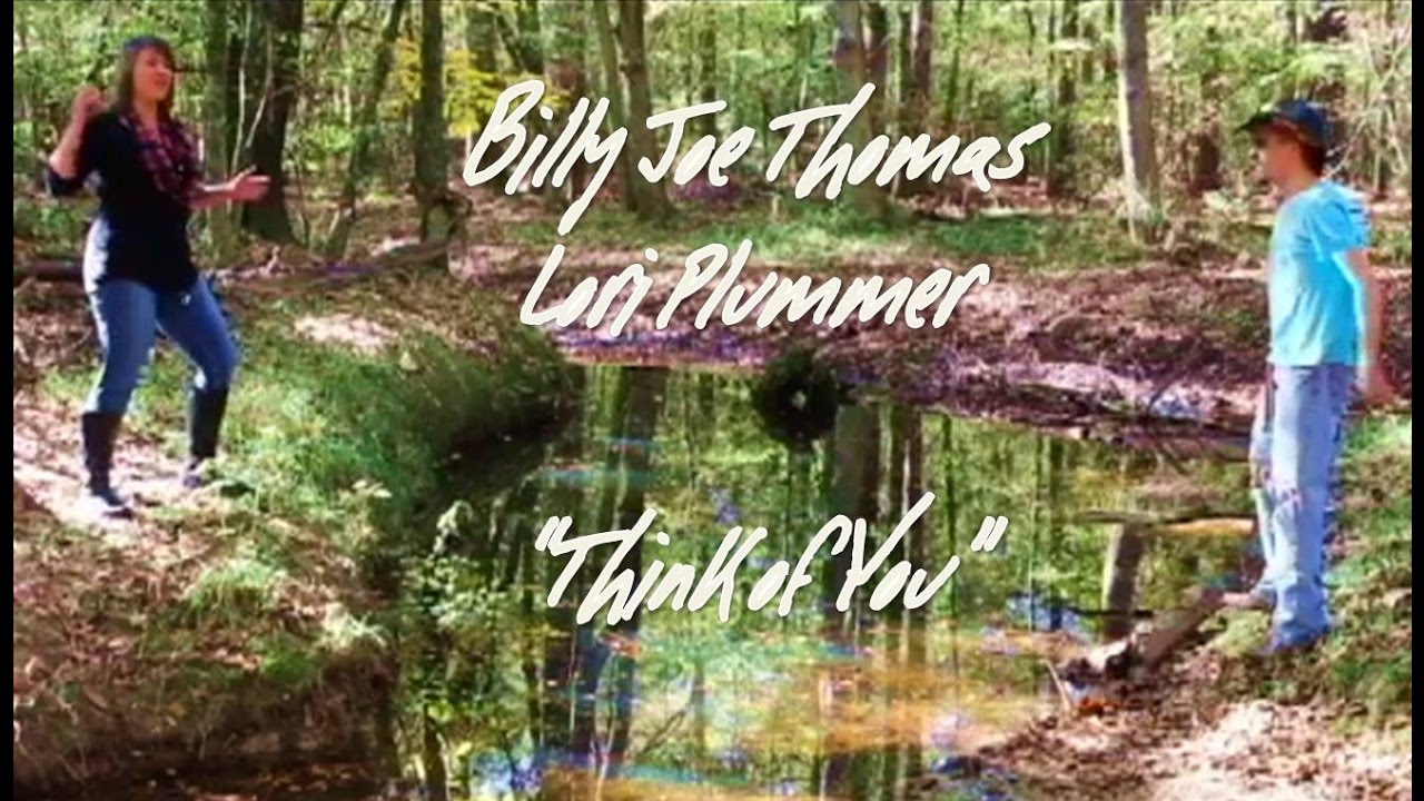 Think of You - Billy Joe Thomas & Lori Plummer - YouTube