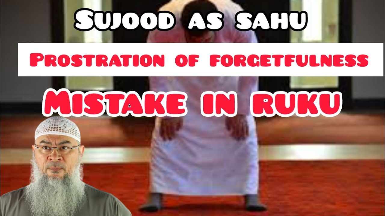 When to make sujood as sahu, prostration of forgetfulness? (mistake in ...