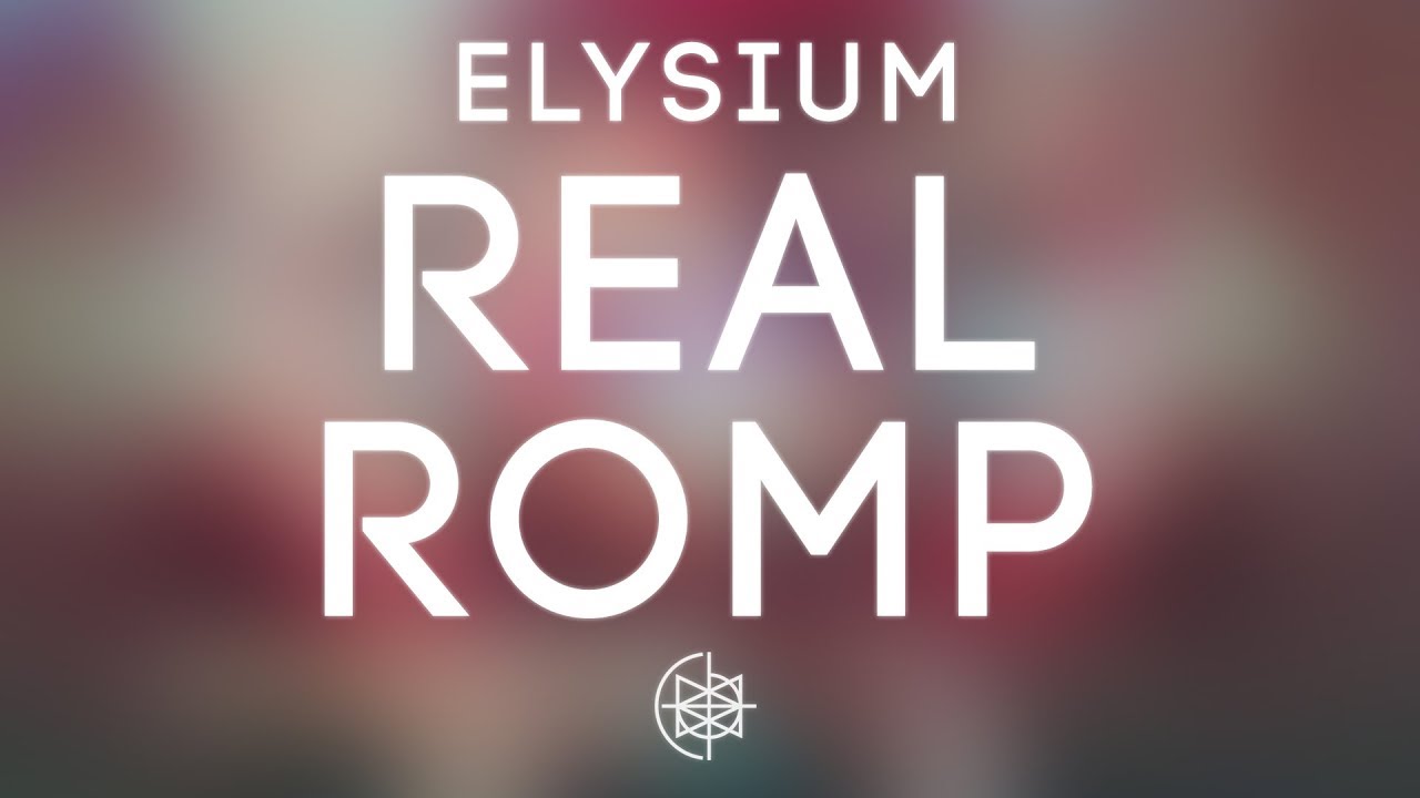 Elysium - Real Romp - YouTube