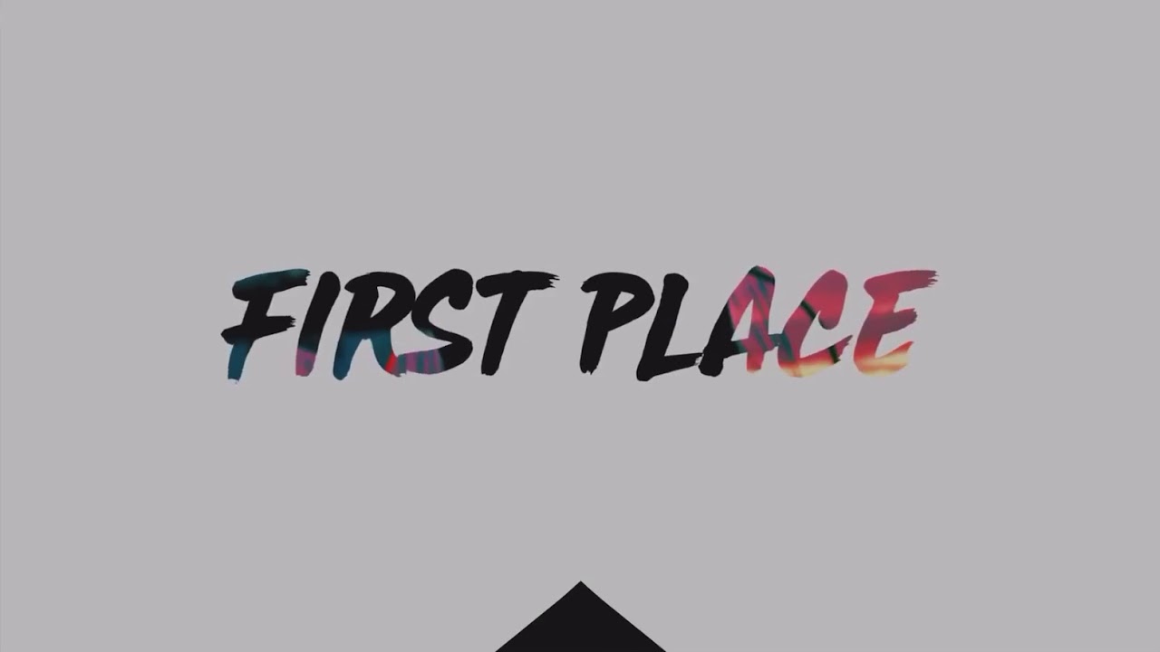 First Place lyrics - YouTube