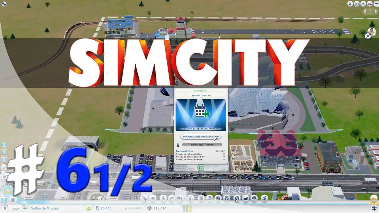 SIMCITY #6 1/2 [FR] " Développement du tourisme et stabilisation de la ...