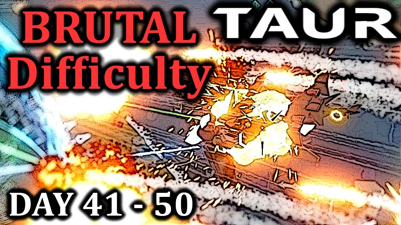 NEXT LEVEL INTENSITY! | TAUR | Brutal Difficulty | Day 41 - 50 | - YouTube