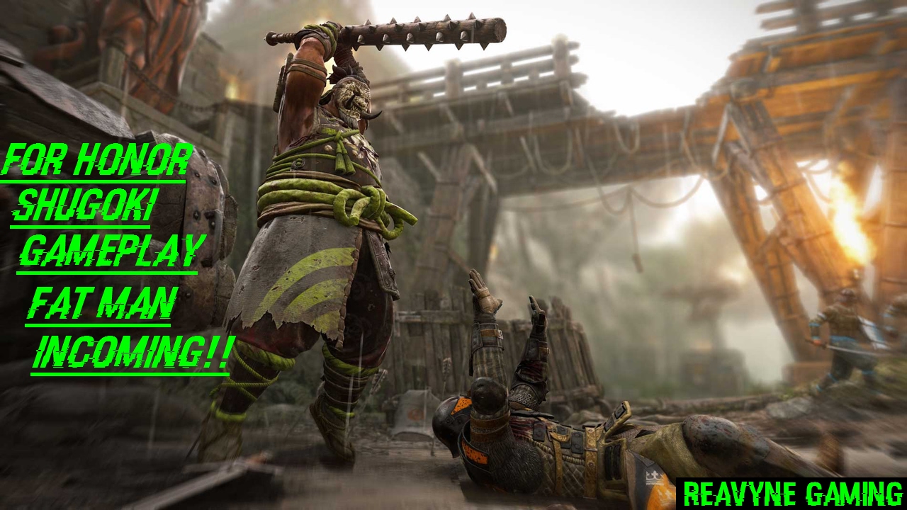 FOR HONOR - Shugoki Gameplay MasterClass!! FEAR THE FAT MAN!!! - YouTube