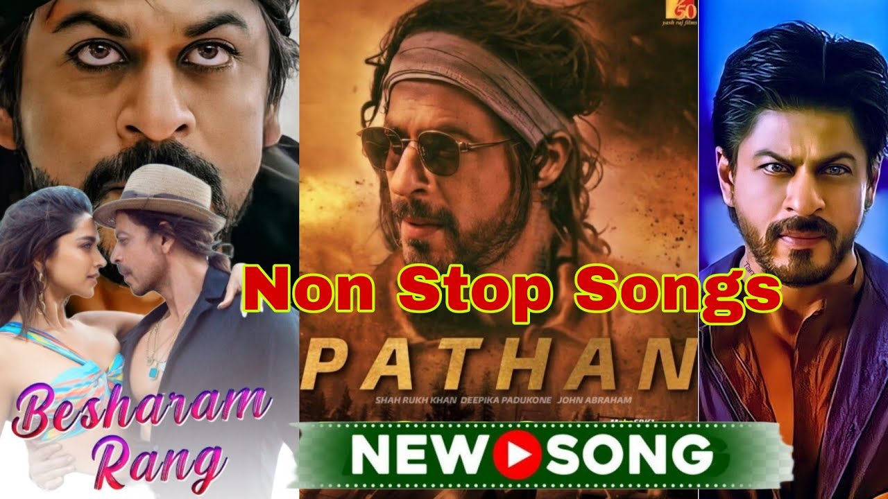 Non stop Songs | Besharam Rang Song | Pathaan | Shah Rukh Khan, Deepika ...