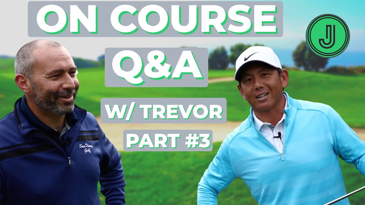 ON COURSE Q&A W/TREVOR SCHULTZ PART #3 - YouTube