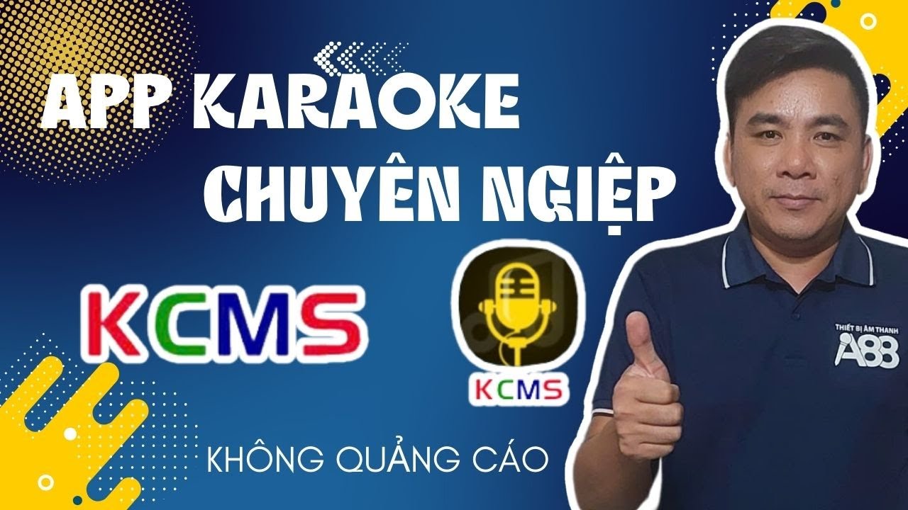 Hát Karaoke chuyên nghiệp với Phần mềm KCMS | A88 - YouTube