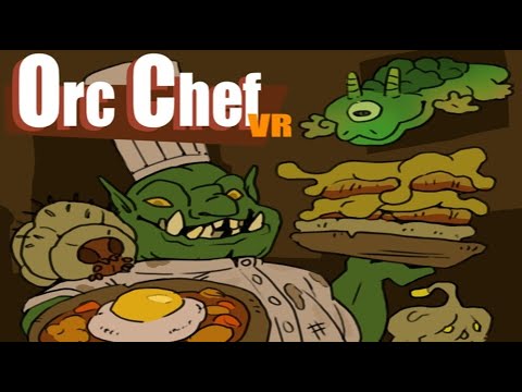 Orc Chef | PC VR cooking game - YouTube