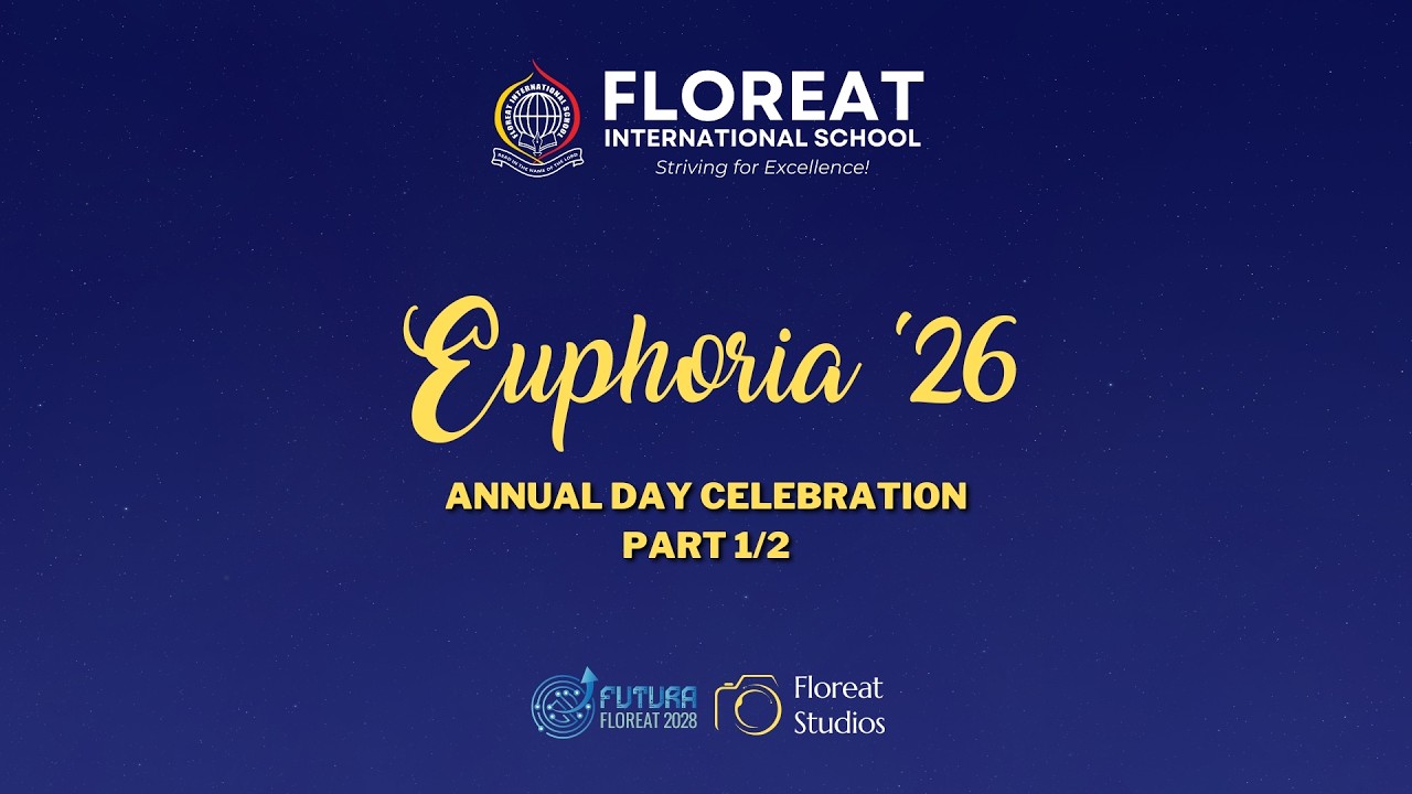 Euphoria '26 | Part 1/2 | Annual Day Celebration | Floreat ...