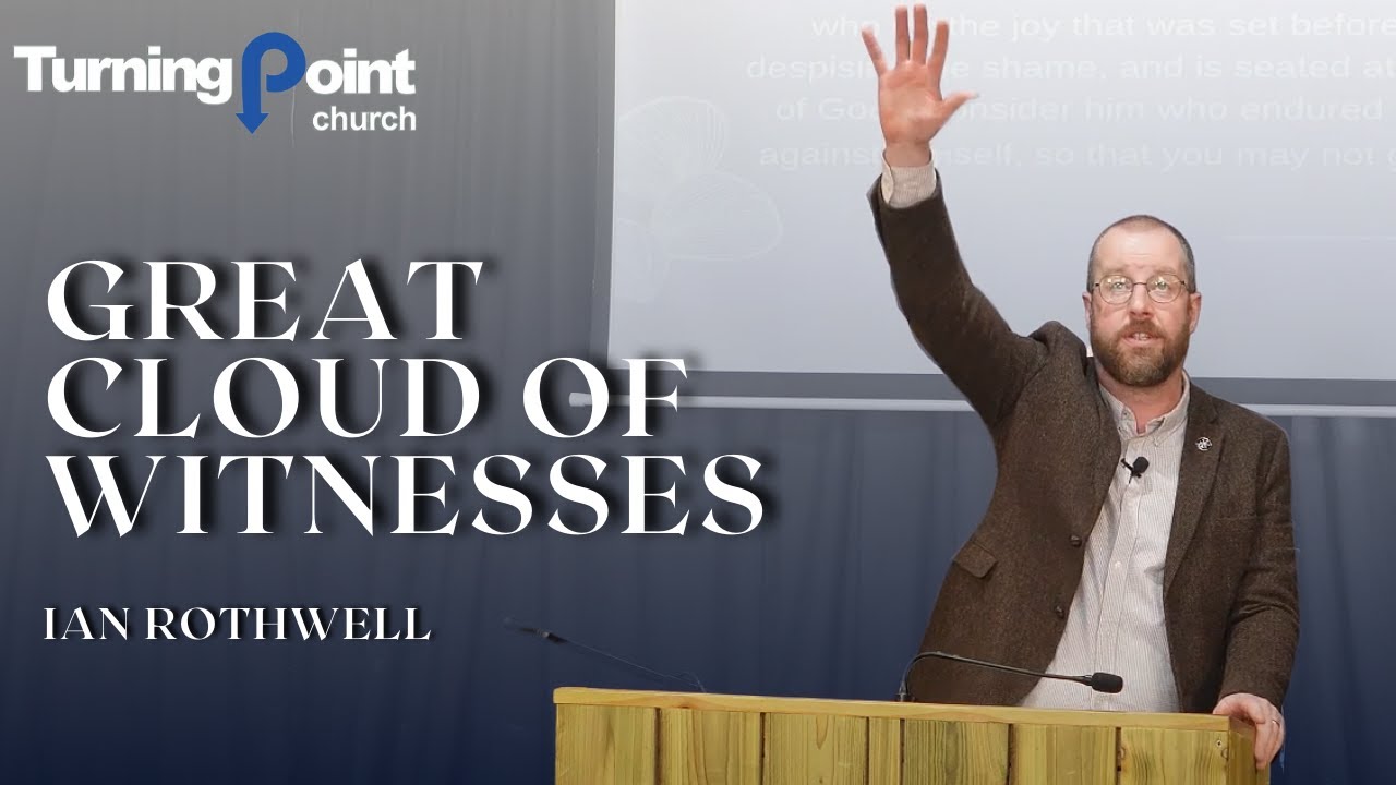 Sunday 23rd March 2025 - Hebrews 12:1-3 | Ian Rothwell - YouTube