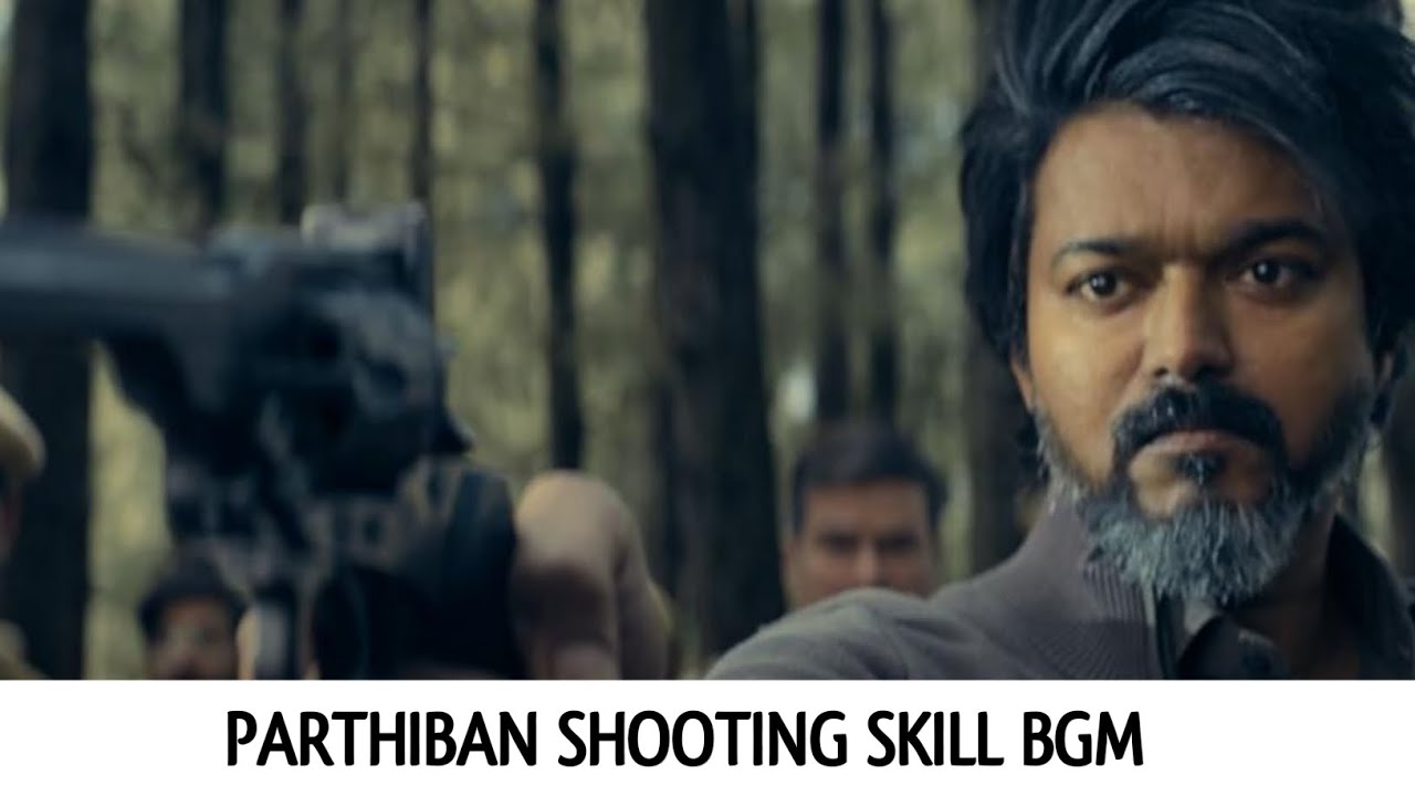 Leo BGM - Parthiban's Shooting Skill | @AnirudhOfficial | Thalapathy ...