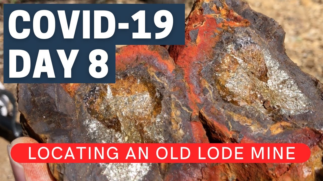 Covid-19 - Day 8 | Locating an Old Lode Claim | Detecting Quartz Piles ...