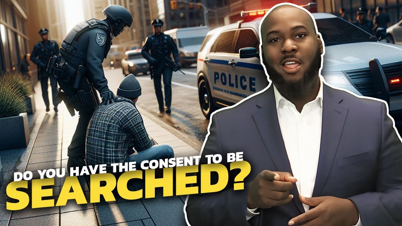 Know Your Rights: Understanding Police Searches and Your Consent - YouTube