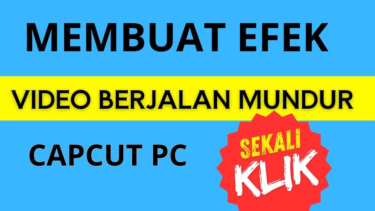 Capcut #31 - Membuat video berjalan mundur / reverse effect - YouTube