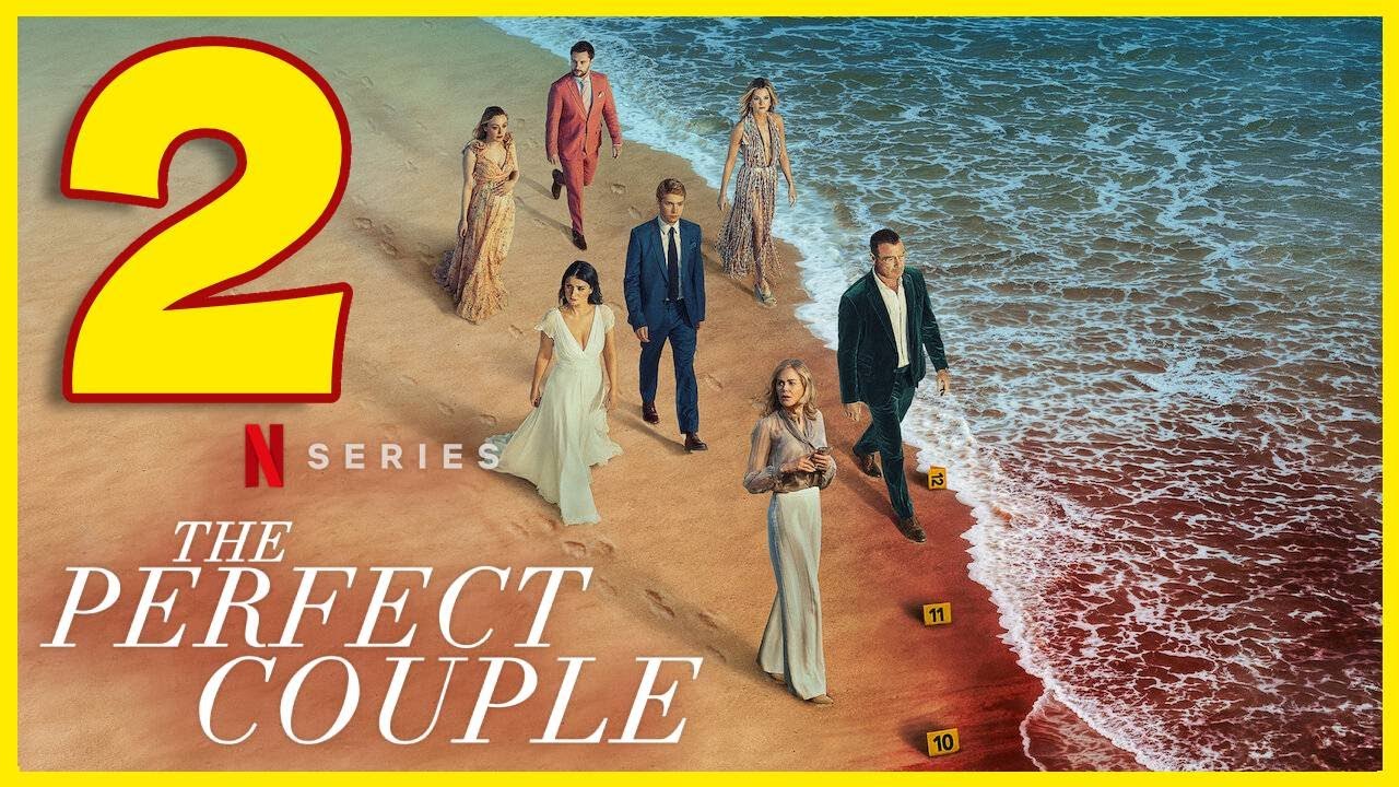 The Perfect Couple Season 2 : Release Date, Plot & Cast, Is It Renewed ...