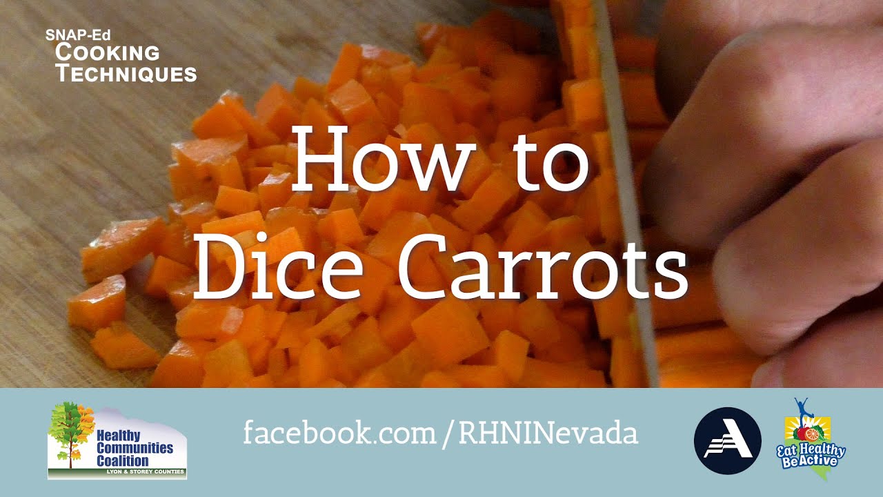 How to Dice Carrots - SNAP-Ed Cooking Techniques - YouTube