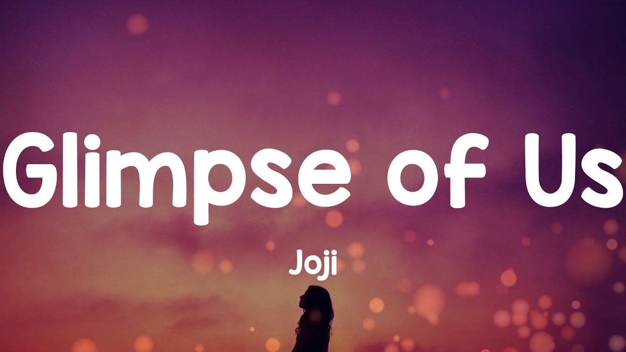 Joji - Glimpse of Us (Lyric video) - YouTube