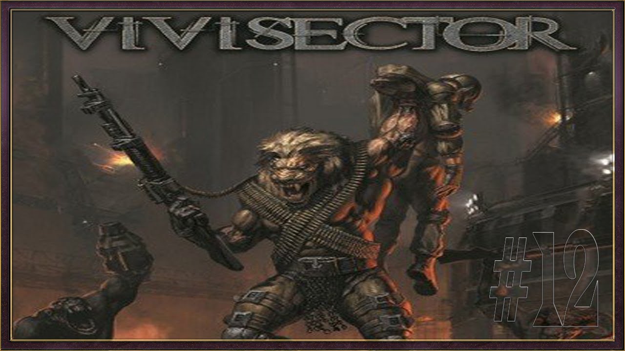 Vivisector Beast Within :: PC :: Прохождение :: МЕГА РАЗРАБОТКА :: #12 ...