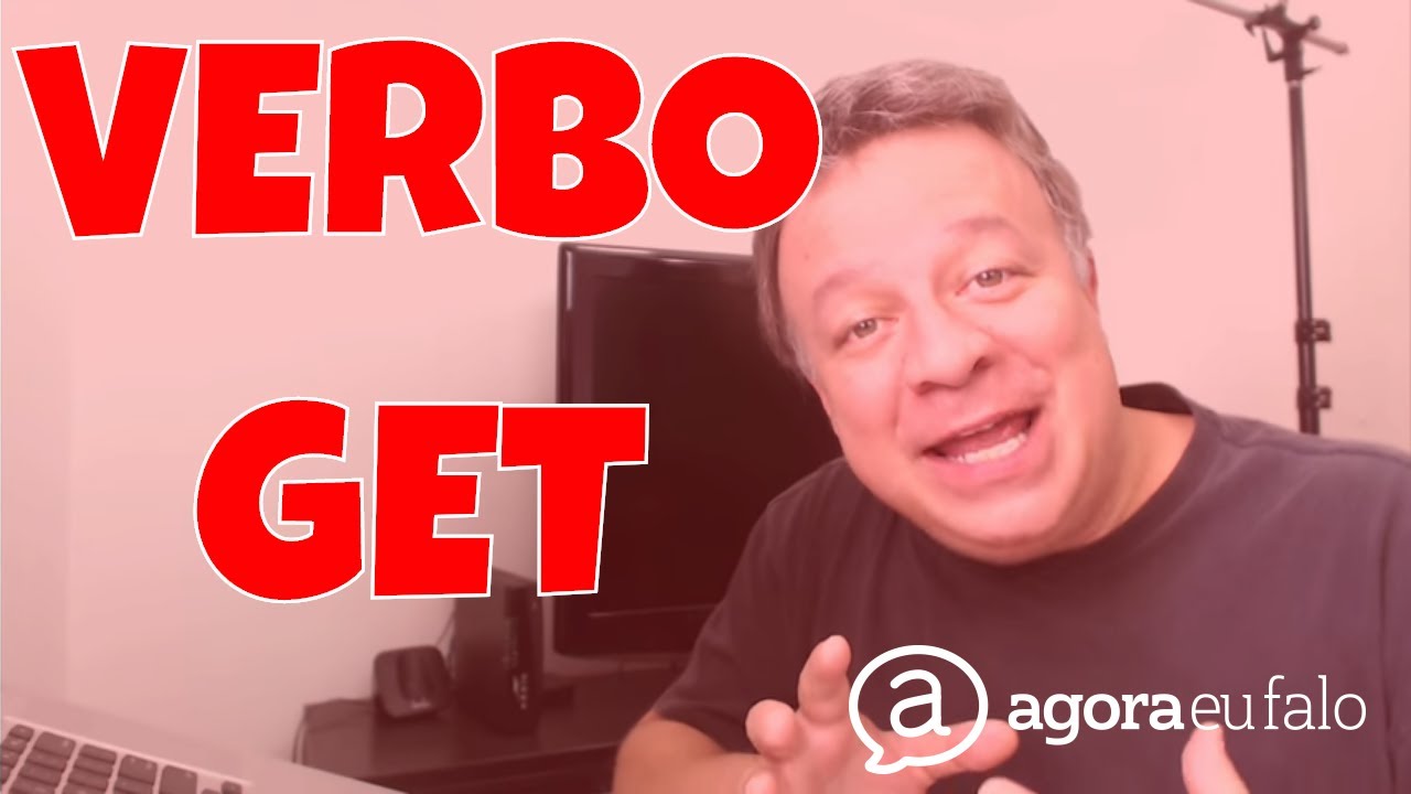 Verbo GET em Inglês | Como aprender e usar - YouTube