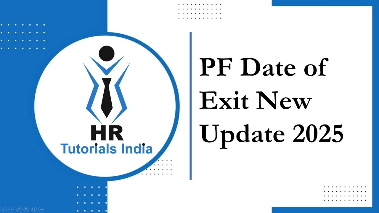 PF Date of Exit Mark in 1 Month | New Update on PF Exit Date | HR ...