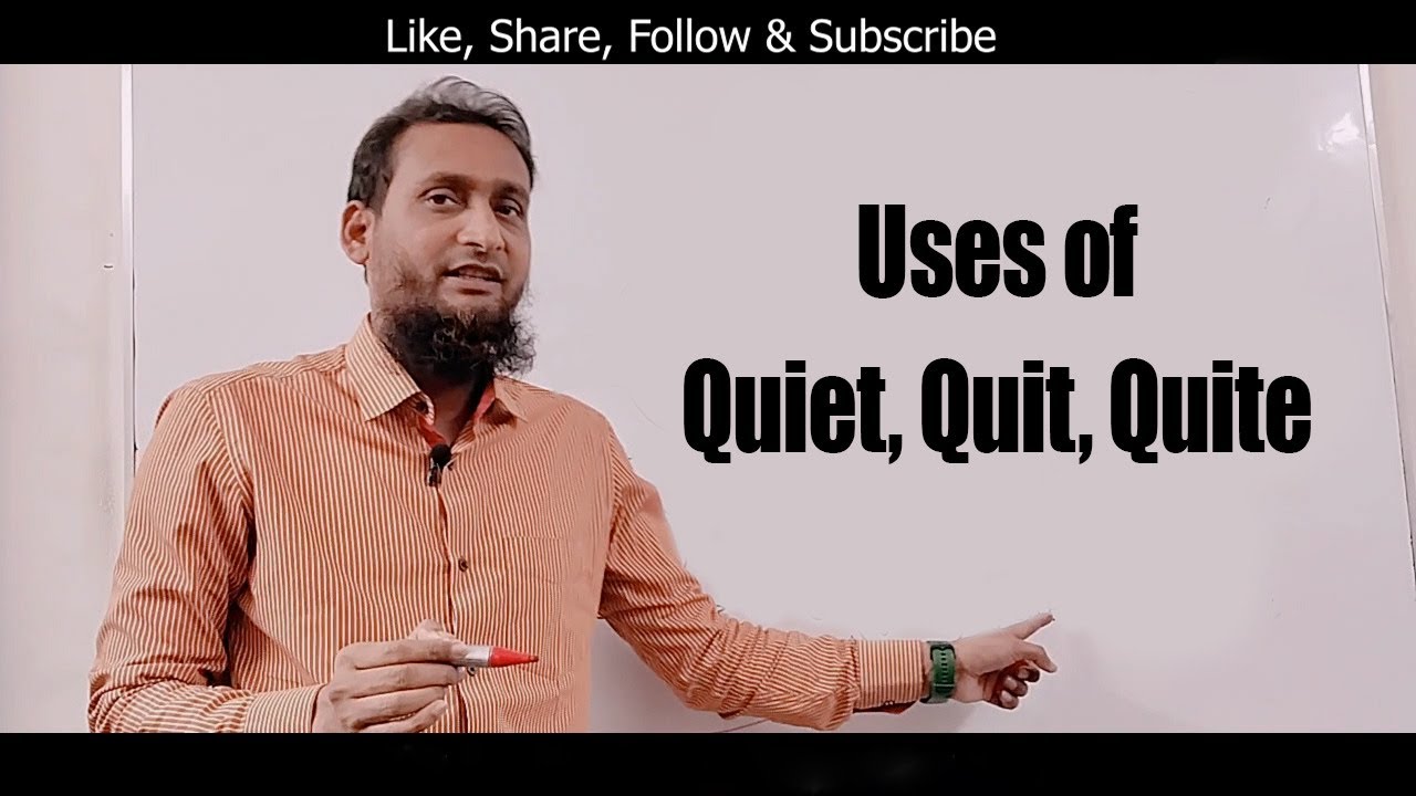 Uses of Quiet, Quit & Quite I ঘরে বসে ENGLISH GRAMMAR I SALIM MAHMUD ...