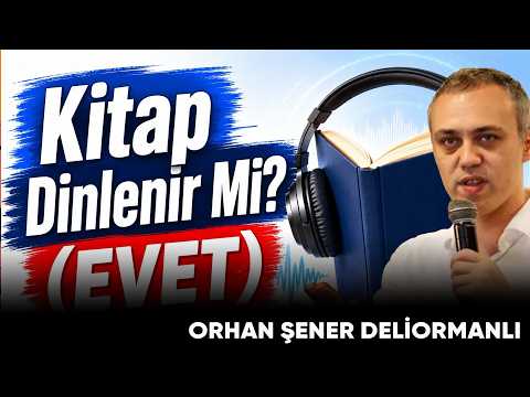 Sesli Kitap Nasıl Dinlenir? | Orhan Şener Deliormanlı