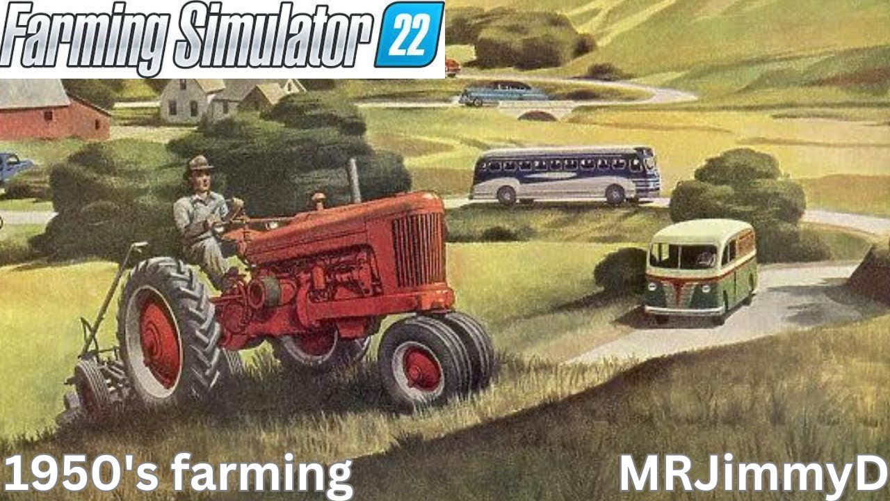 Farming Simulator 22 | 1950's Farm | Episode 69 | Lets Play | A history ...