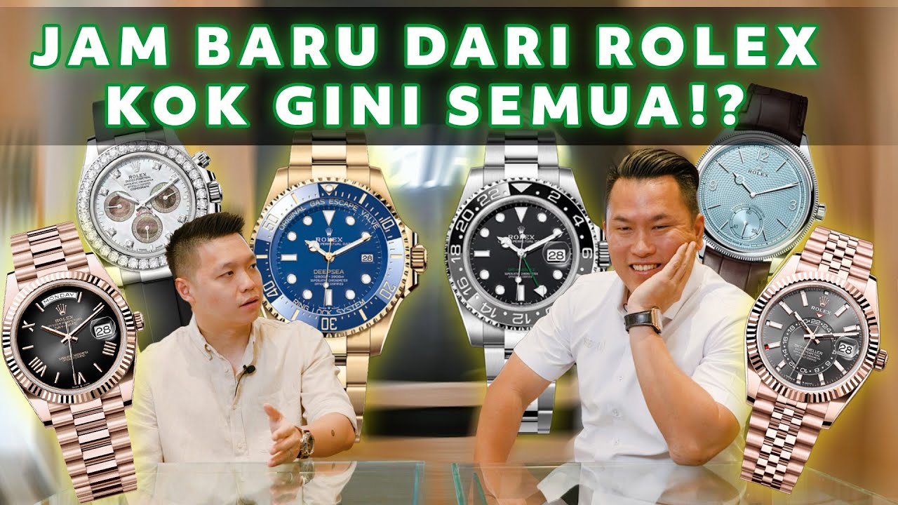 SEMUA JAM BARU ROLEX DI TAHUN INI GA JAUH BEDA SAMA YANG DULU - YouTube