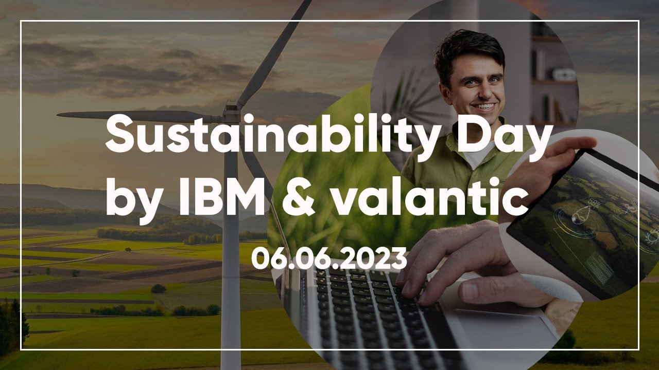 Sustainability Day by IBM & valantic - Agenda - YouTube