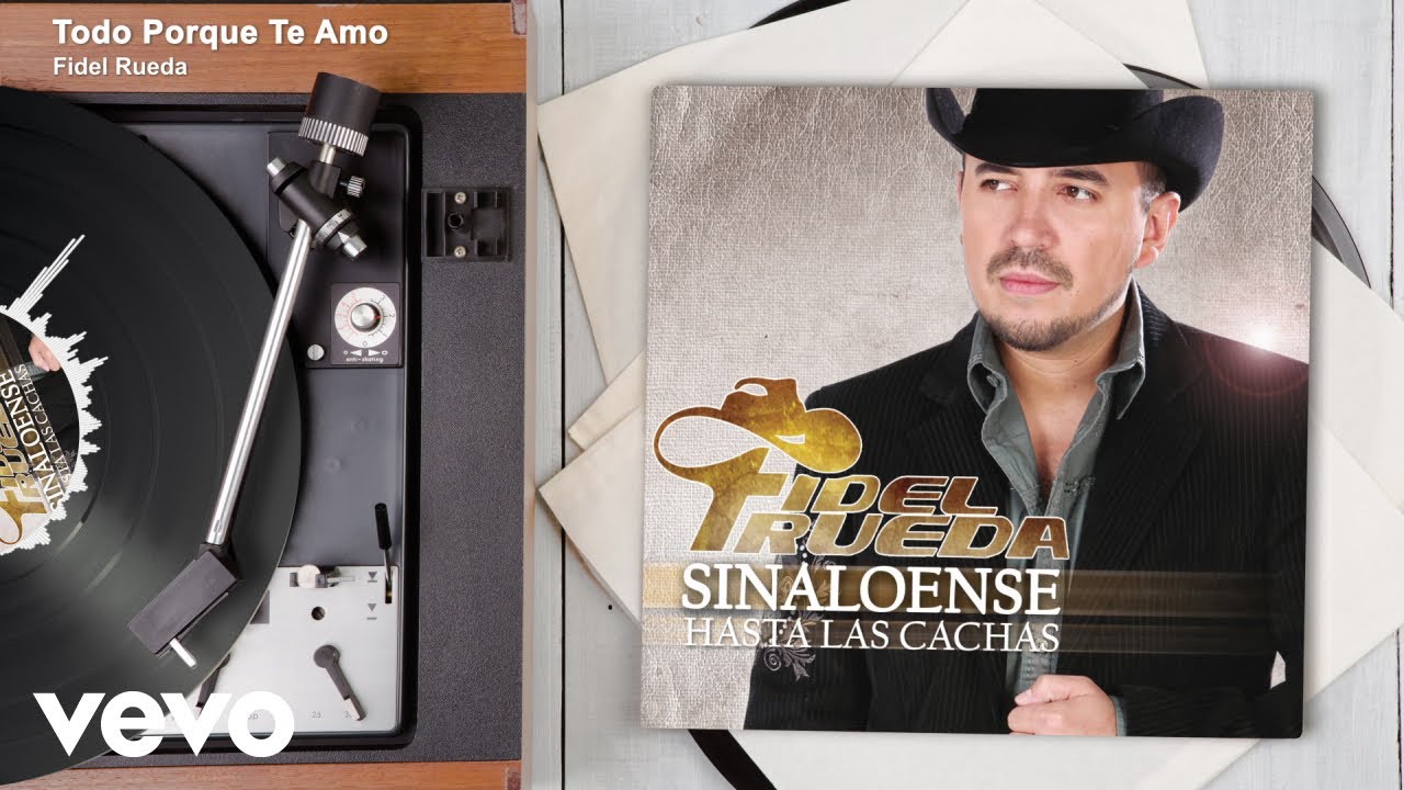 Fidel Rueda - Todo Porque Te Amo (Audio) - YouTube Music
